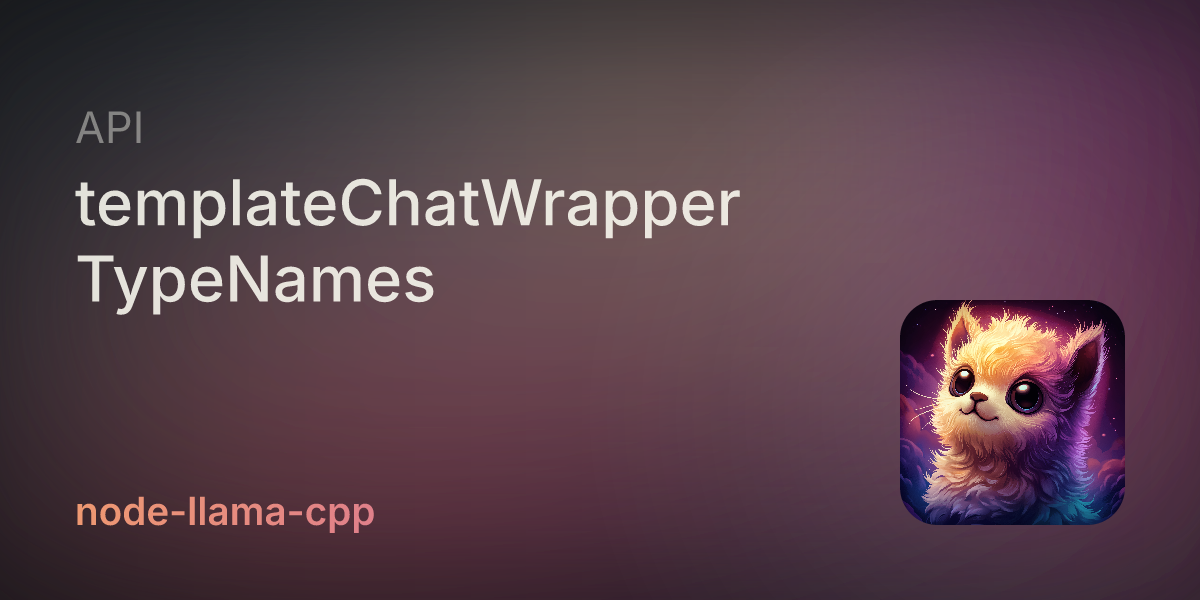 Variable Templatechatwrappertypenames Node Llama Cpp 9102