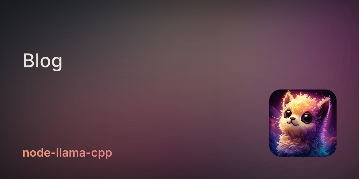 Blog | node-llama-cpp Blog | node-llama-cpp